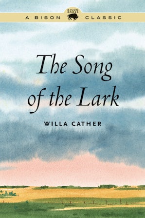 The Song of the Lark - Nebraska Press