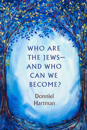 Who Are the Jews—And Who Can We Become? - Nebraska Press