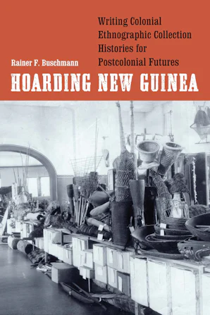 Hoarding New Guinea Nebraska Press