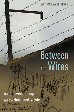Between the Wires - Nebraska Press