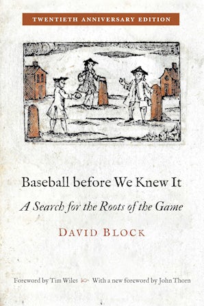 Baseball before We Knew It - Nebraska Press
